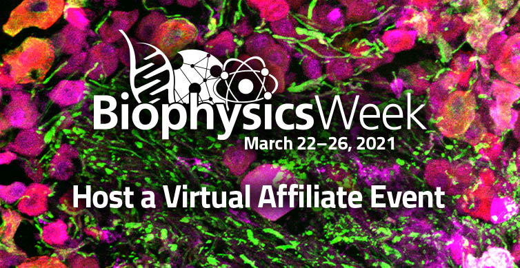 Biophysics Week | The Biophysical Society